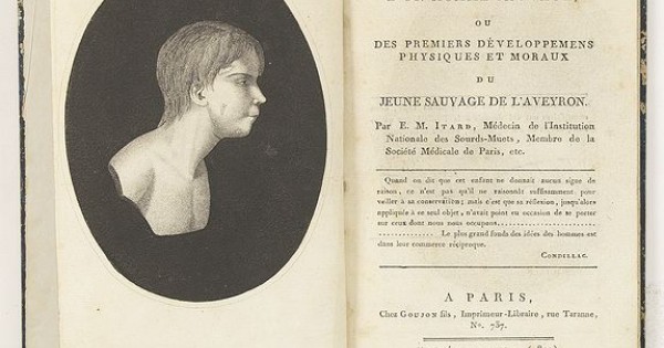 ITARD, (Jean). - De l'éducation d'un homme sauvage, ou des premiers ...